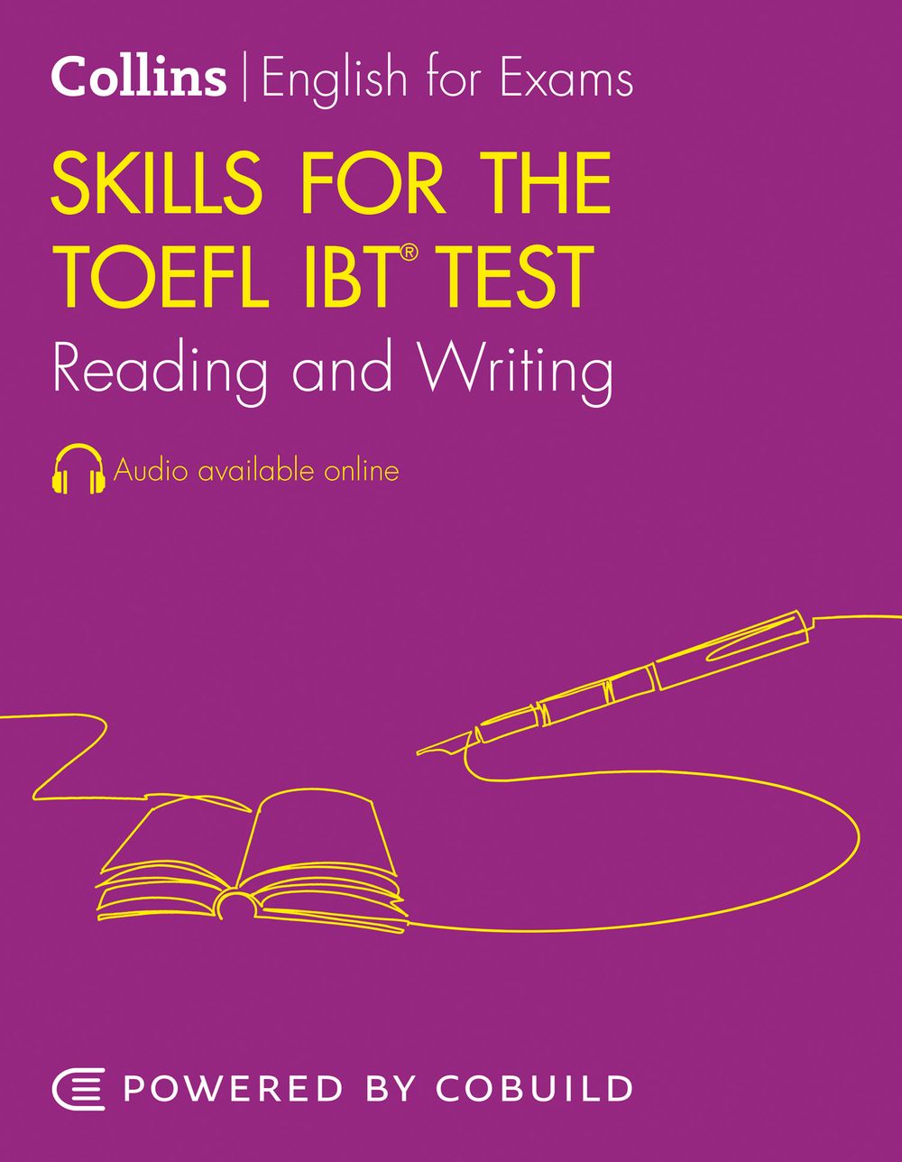TOEFL Reading and Writing Skills: TOEFL iBT 100+ (B1+) [Second Edition ...