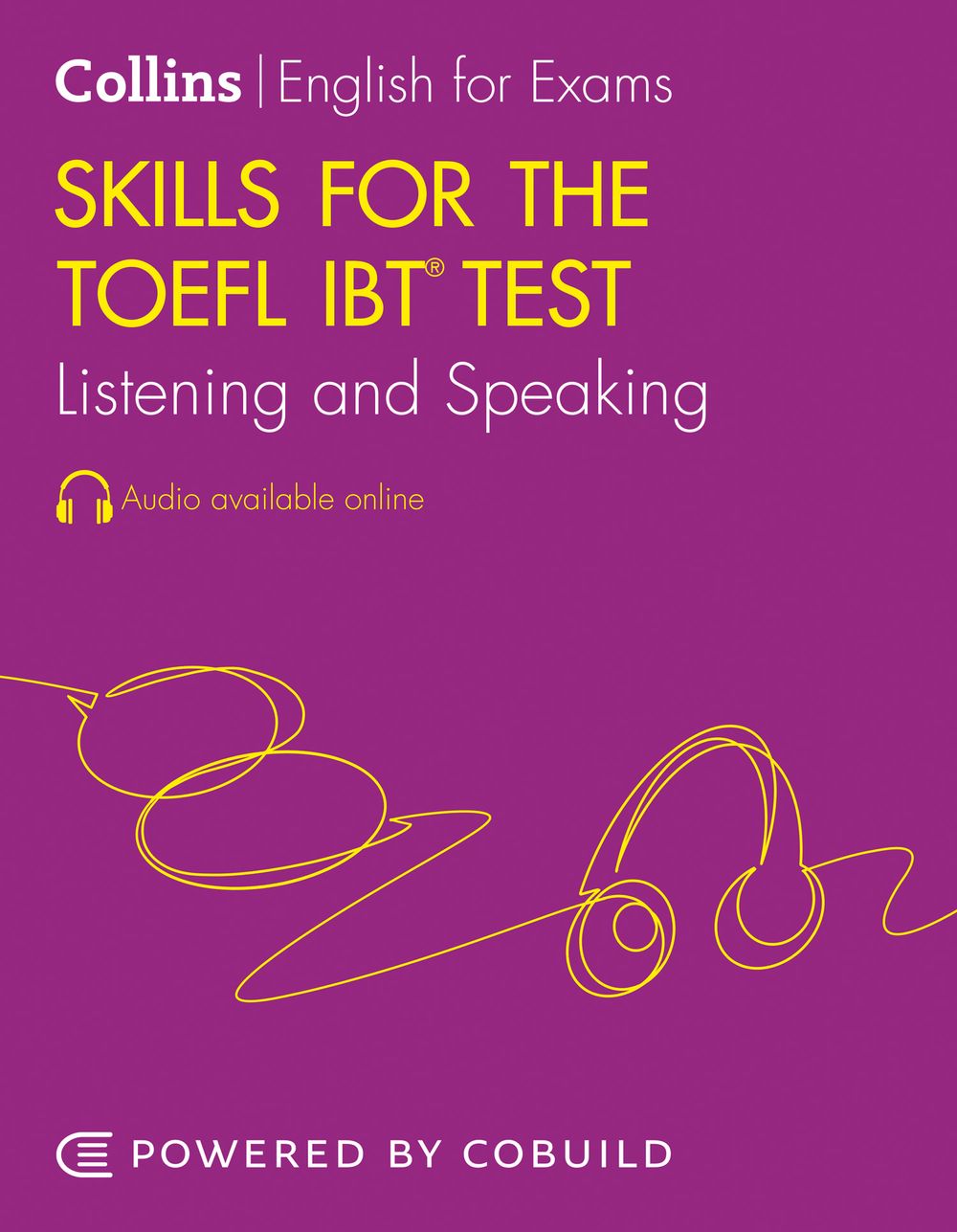 TOEFL Listening and Speaking Skills: TOEFL iBT 100+ (B1+) [Second Edit ...