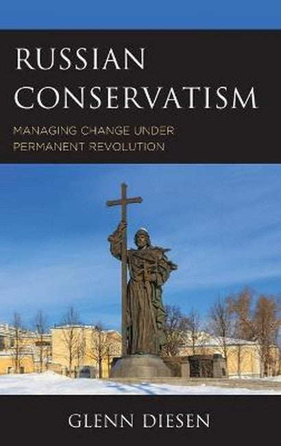 Russian Conservatism: Managing Change under Permanent Revolution – Palmleaf